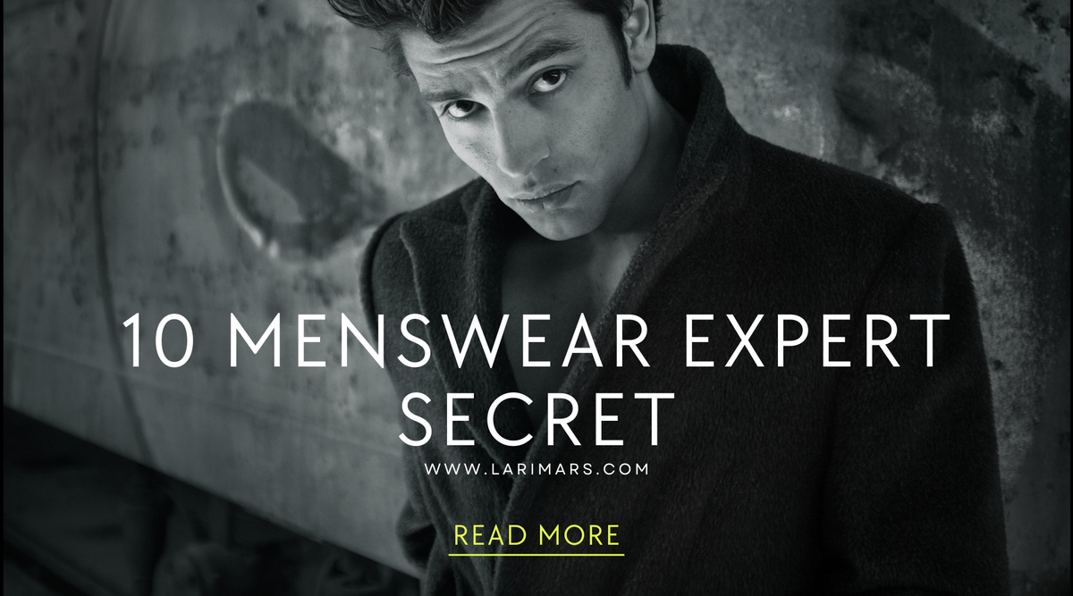 10 Menswear Expert Secrets That Define Your Style